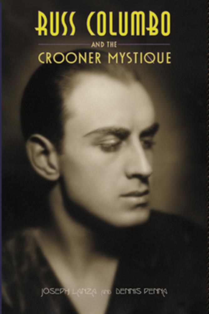 Book: "RUSS COLUMBO AND THE CROONER MYSTIQUE" - 14th Floor Music ...