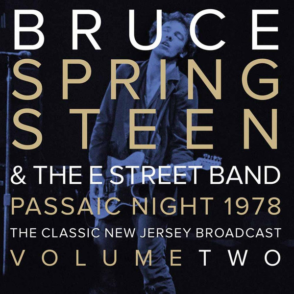 Bruce Springsteen - Passaic Night 1978 The Classic New Jersey Broadcast ...