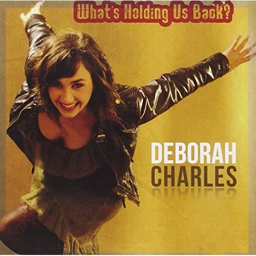 Deborah Charles - What's Holding Us Back?: CD, Album - 14th Floor Music ...