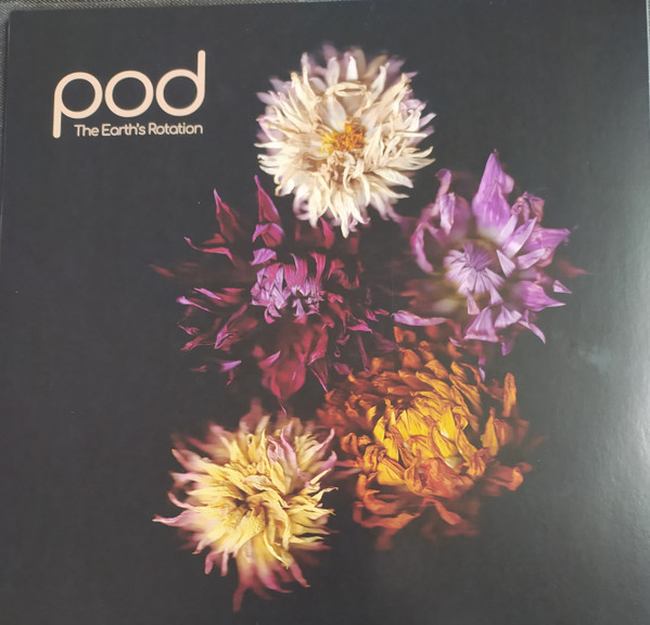 Pod - The Earth's Rotation: Vinyl, 12", Album, Limited Edition ...